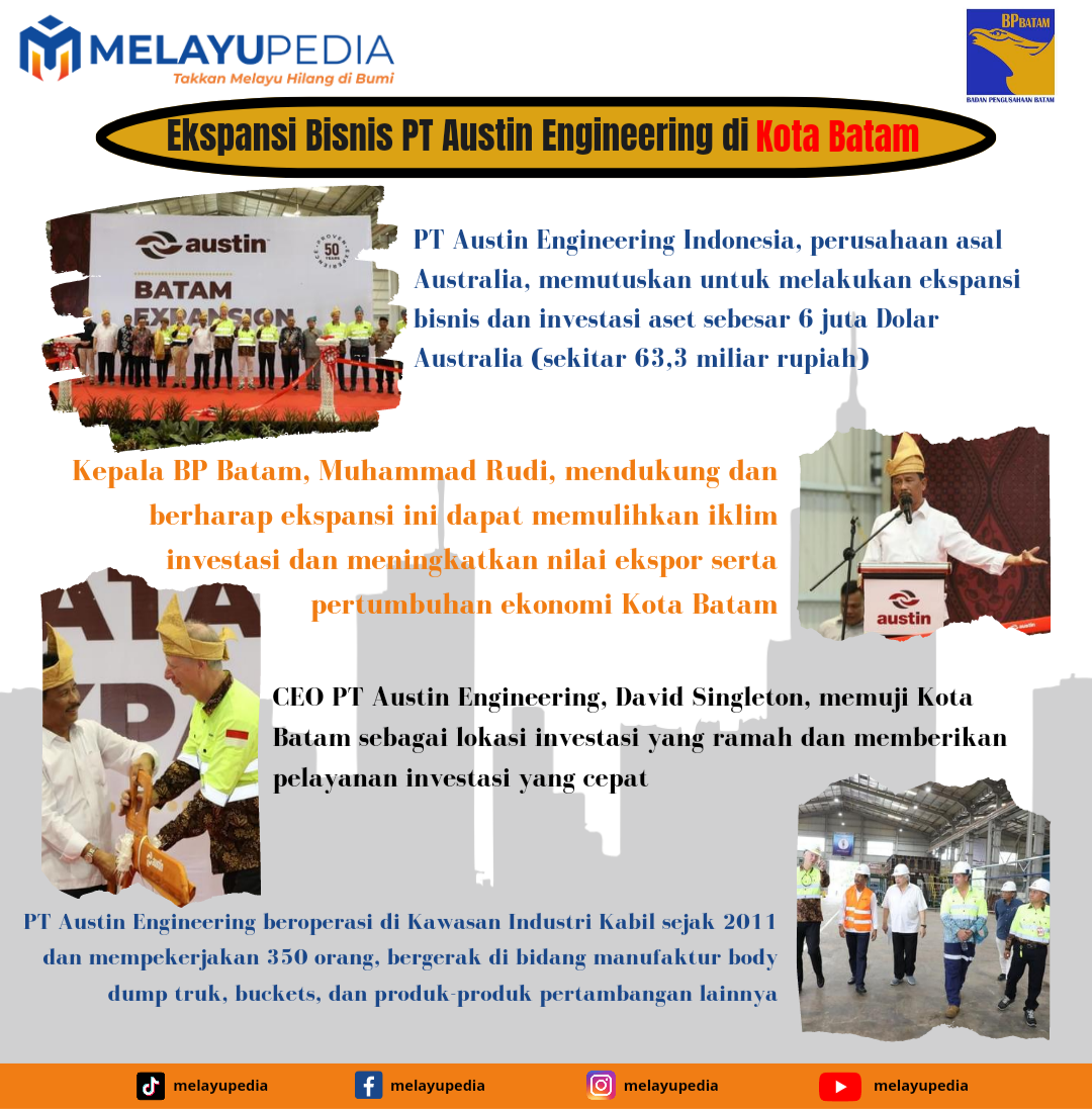 INFOGRAFIS: BP Batam Dukung Ekspansi Bisnis PT Austin Engineering - melayupedia.com